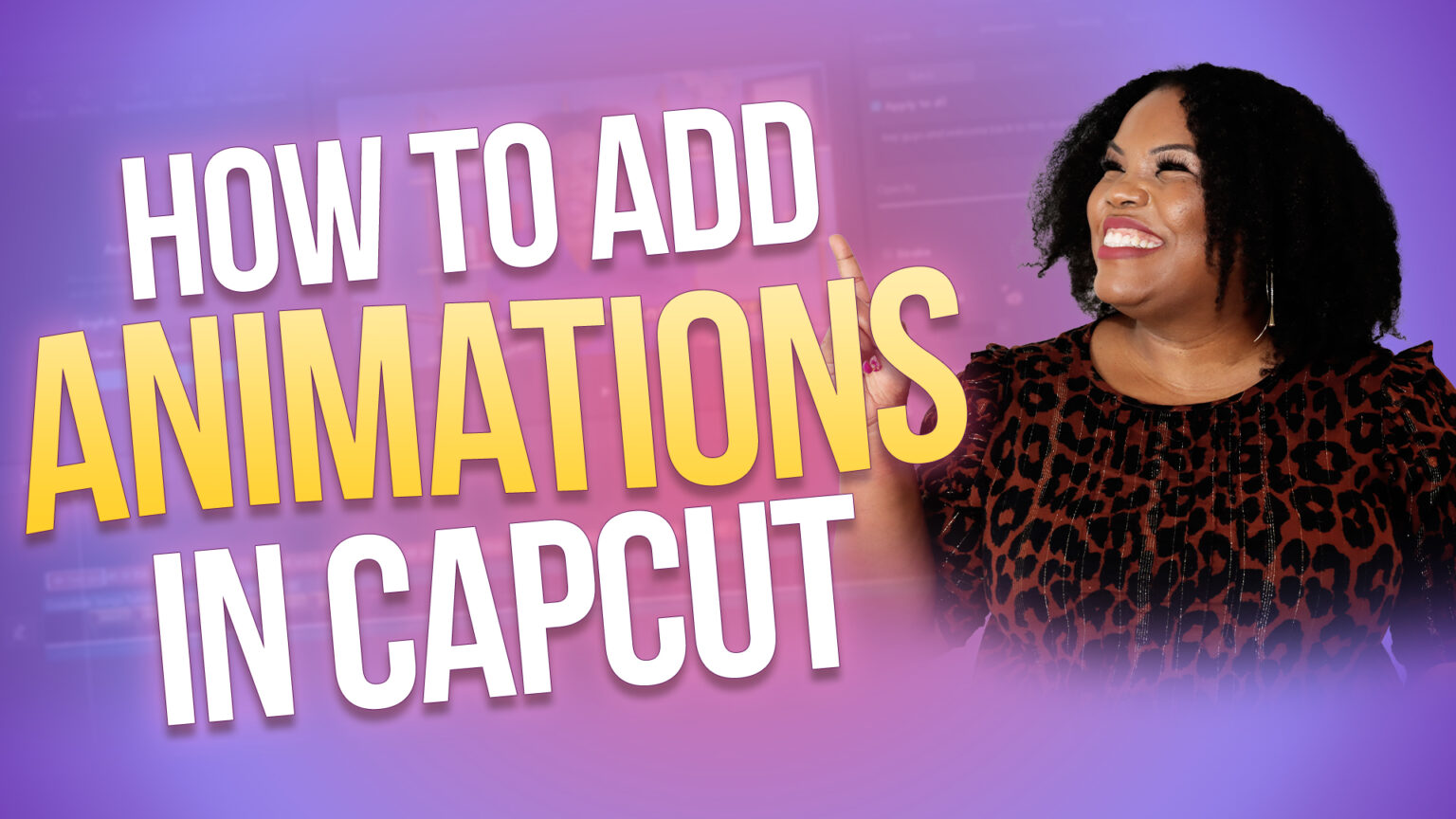 How To Add Animations In CapCut - Keenya Kelly